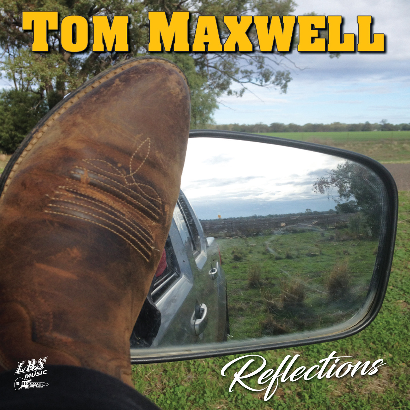 REFLECTIONS - Tom Maxwell Bush Balladeer